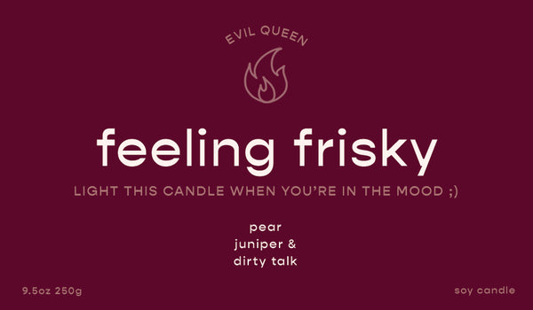Feeling Frisky